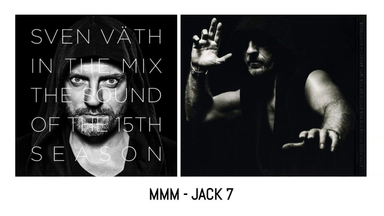 MMM JACK 7 Sven Väth ‎– In The Mix - The Sound Of The 15th Season - YouTube