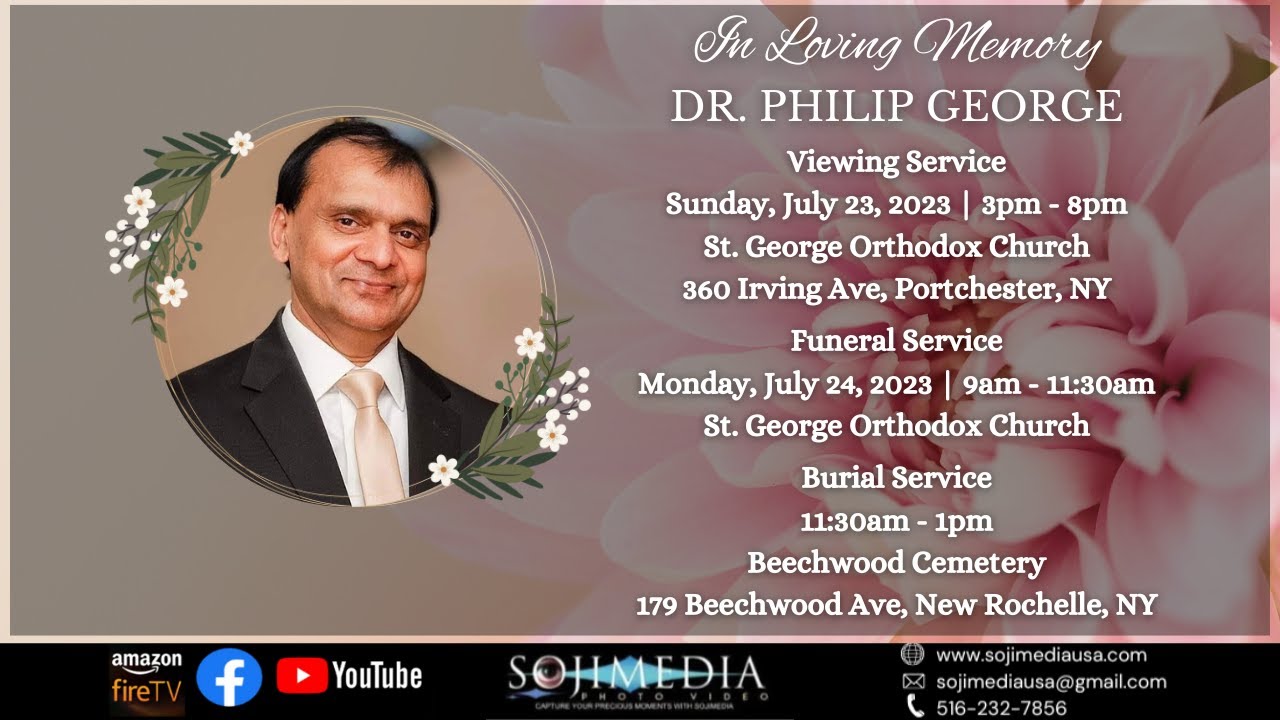 FUNERAL SERVICE | DR. PHILIP GEORGE - YouTube