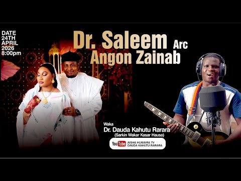 (Saleem Ahmad) Sabuwar Wakar Sarkin Wakar Kasar Hausa DR Dauda Kahutu Rarara 