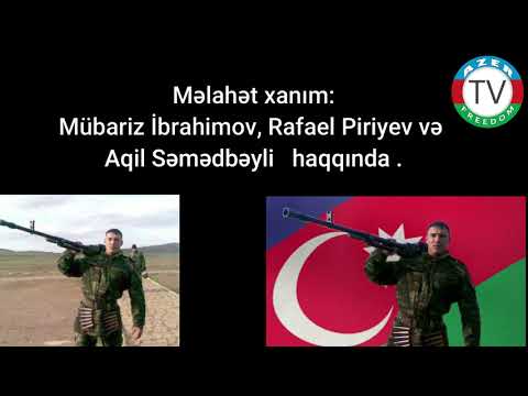 19.6.20: Məlahət xanın:  Mübariz İbrahimov, Rafael  Piriyev, Aqil Səmədbəyli və... haqqında