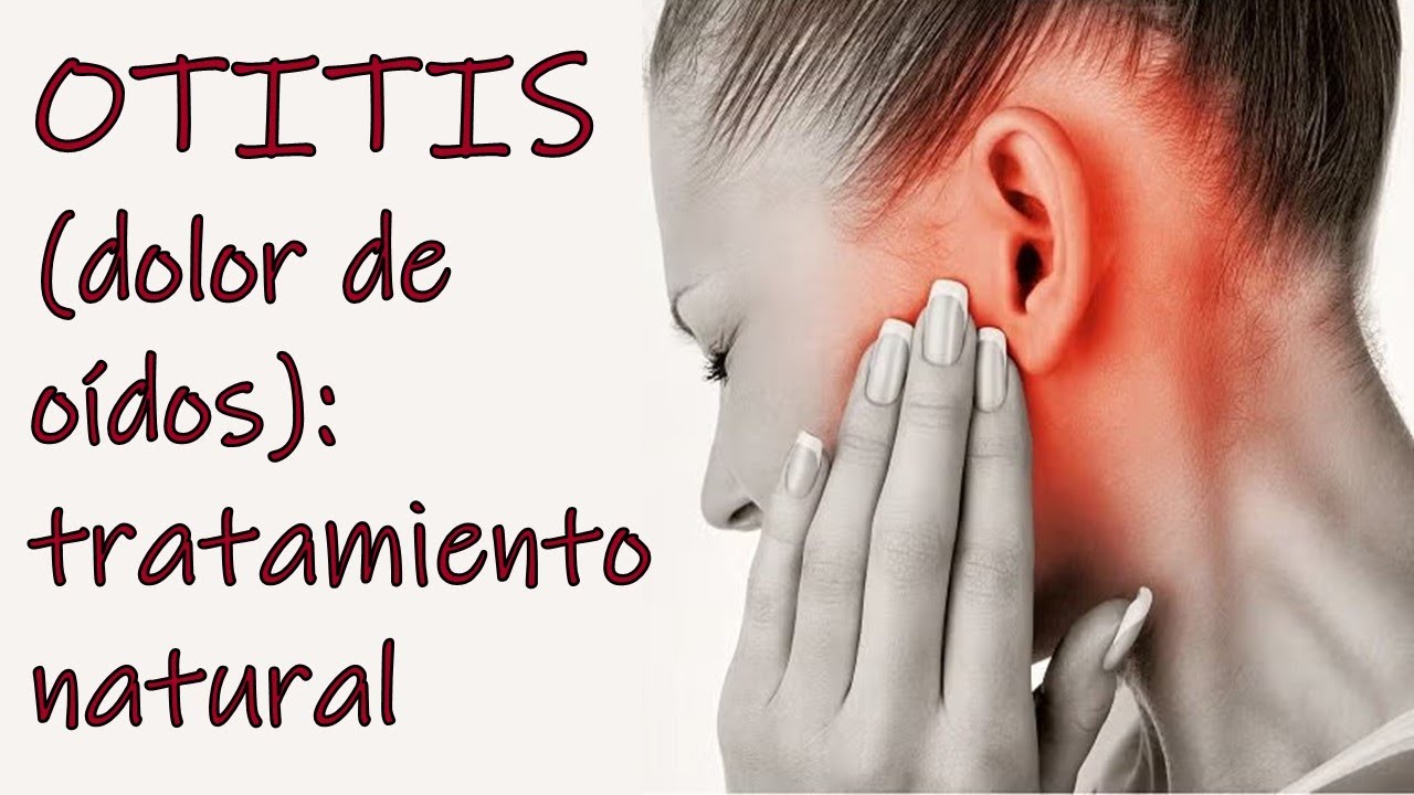OTITIS (dolor de oídos): tratamiento natural por Nely Helena Acosta ...
