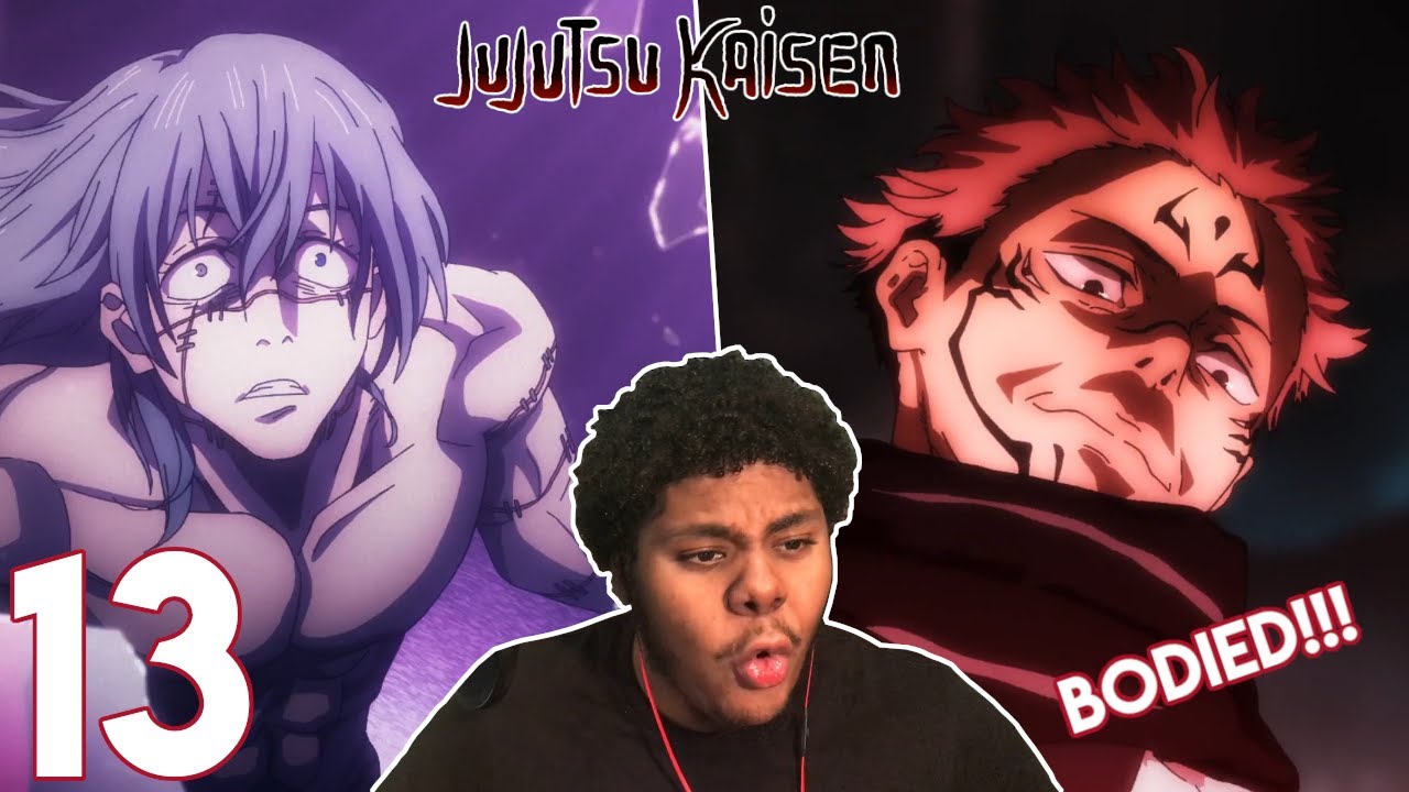 Jujutsu Kaisen Episode 13 Reaction | MAHITO GOT MOLLY WOPPED!!! - YouTube