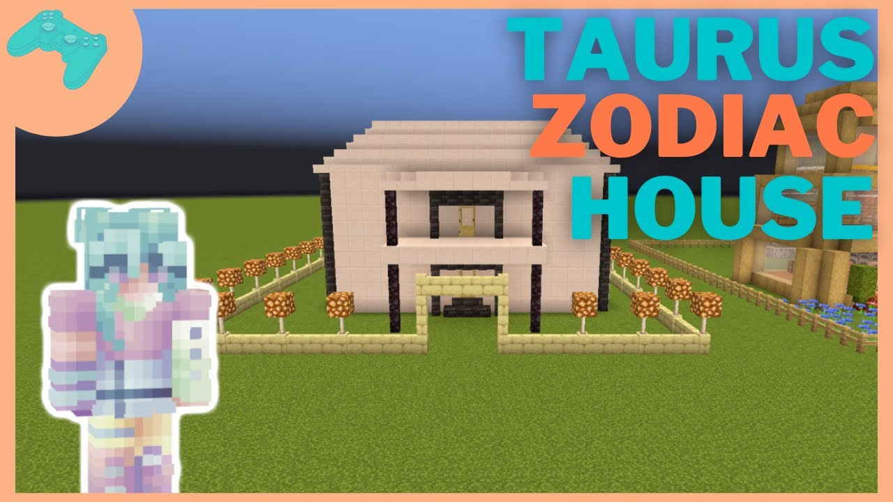 Building a House For The Taurus Zodiac | Pt. 2 of Building Houses Based ...