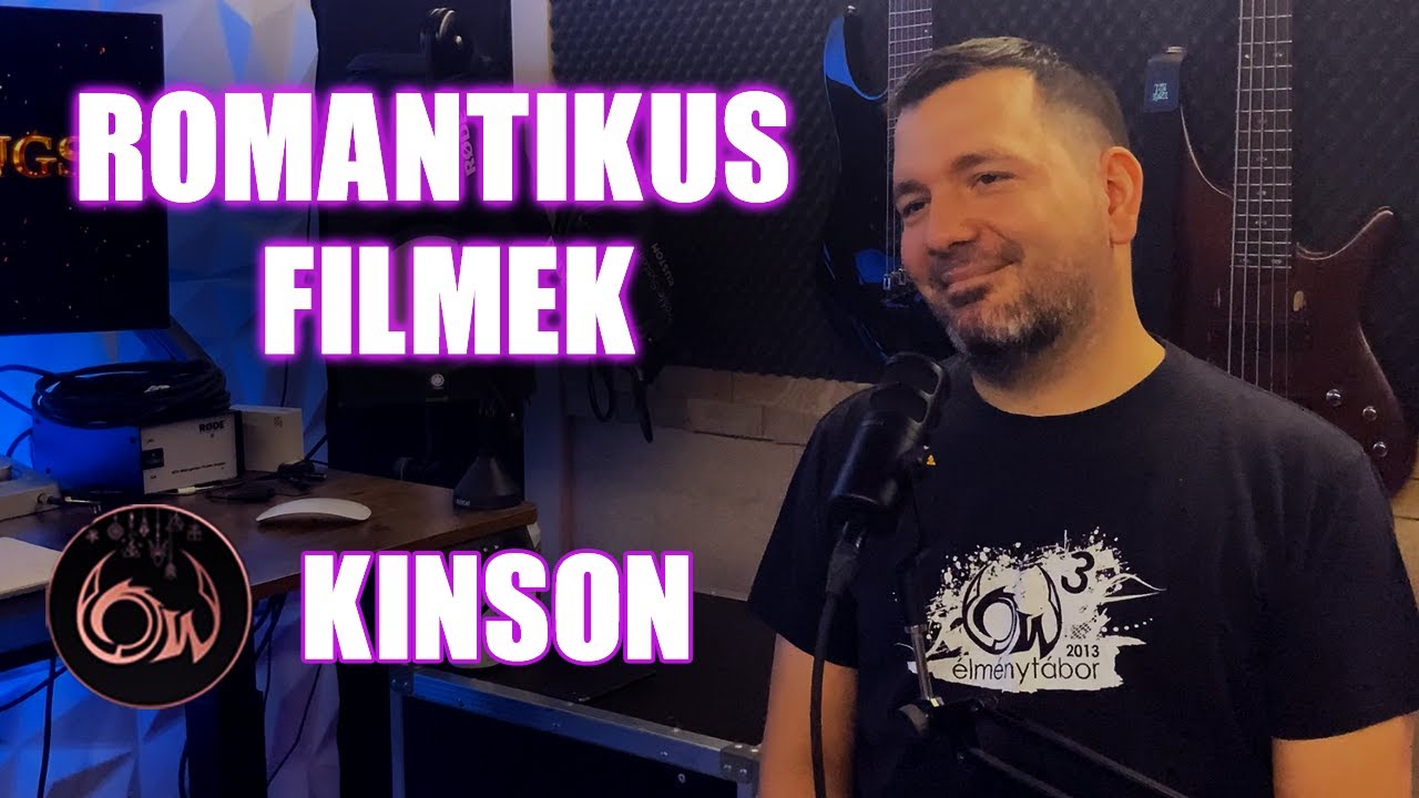 Károsak A Romantikus Filmek? - Vendég: OW Kinson (Gorefest & LoveParade) - YouTube