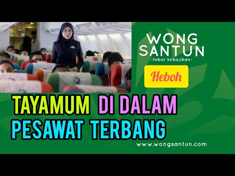 Tayamum di Pantat Pramugari - Wongsantun