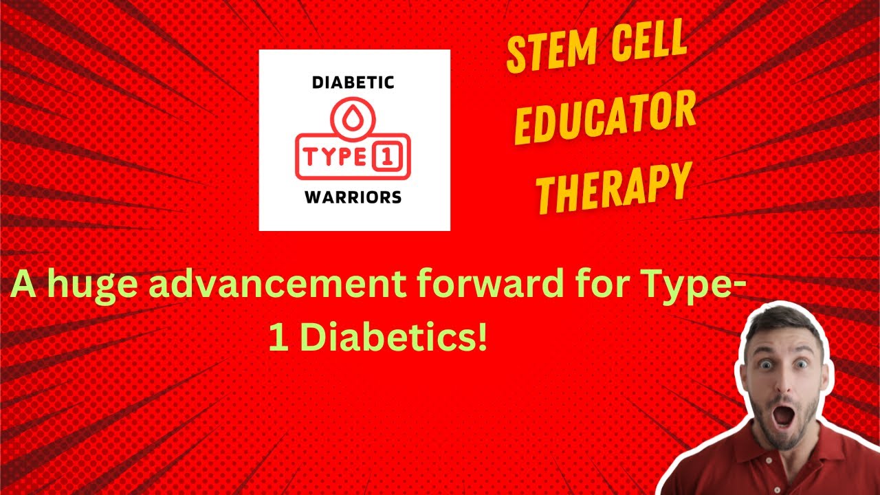 Will Stem Cell Educator Therapy SAVE Type-1 Diabetics in 2024? - YouTube