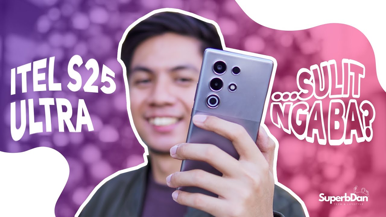 itel S25 Ultra Review | Sulit nga ba o hype lang? - YouTube