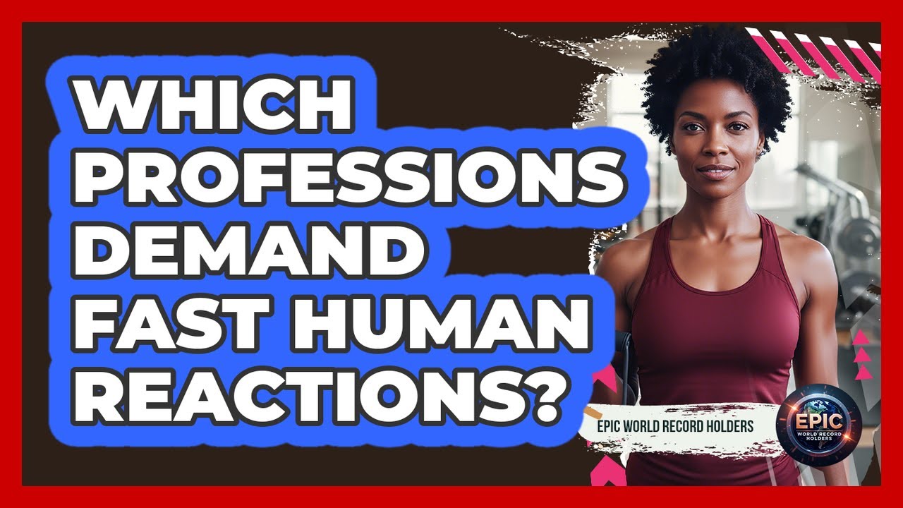 Which Professions Demand Fast Human Reactions? - YouTube