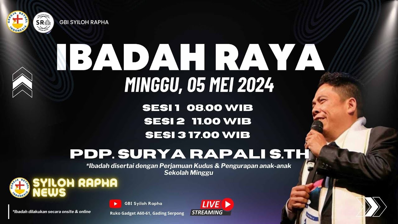 IBADAH RAYA - MINGGU, 05 MEI 2024 SESI 3 PKL 17.00 - GBI SYILOH RAPHA - YouTube