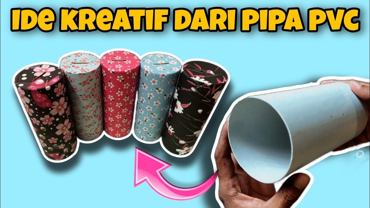 Ide kreatif dari pipa pvc | Membuat celengan dari paralon bekas | ide kreatif dari barang bekas ...