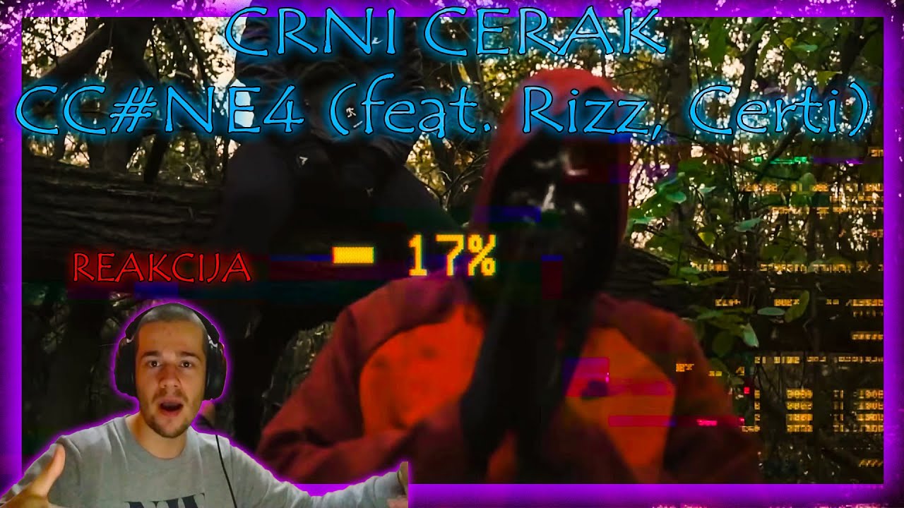 Britiš Ingliš - CRNI CERAK - CC#NE4 (feat. Rizz, Certi) (Reakcija ...