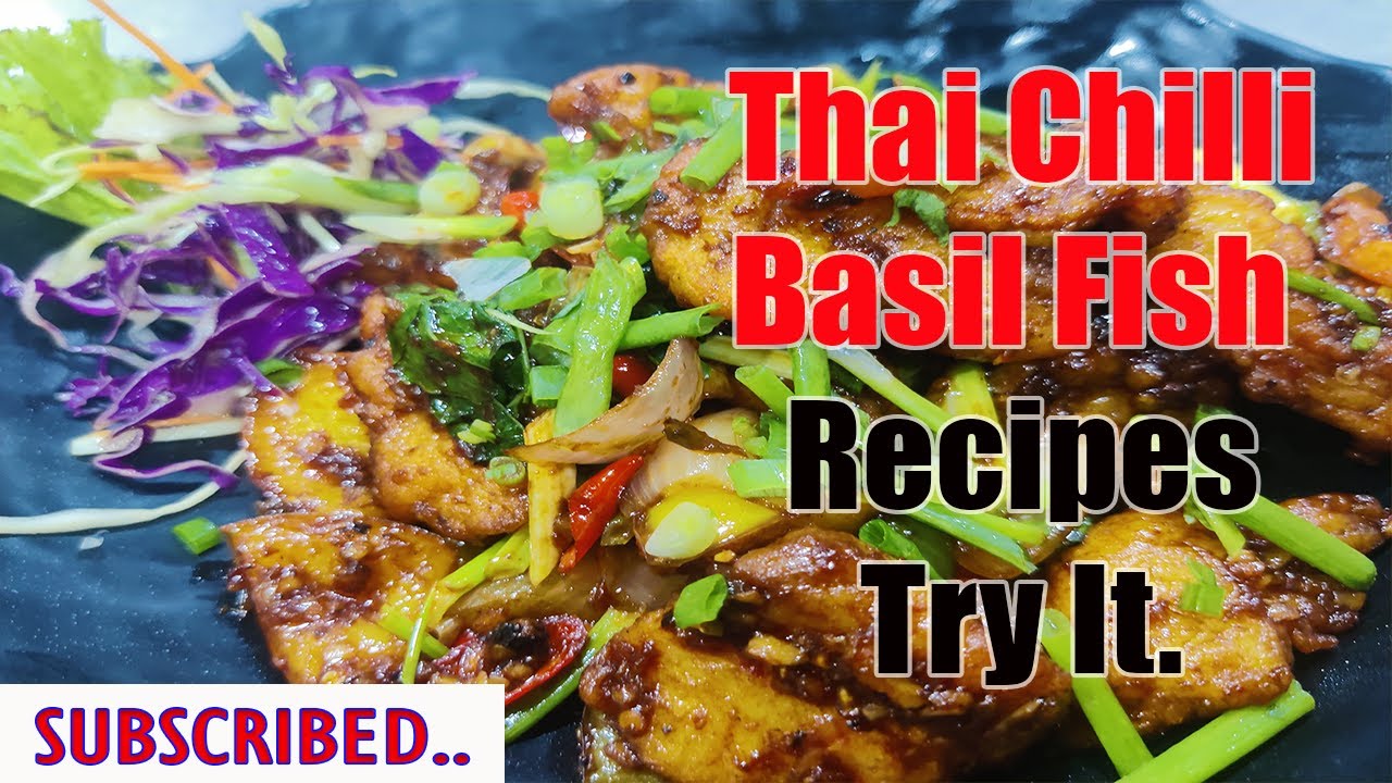 food recipes, How to make thai chilli Basil fish, Thai food recipes ...