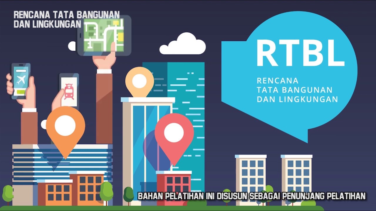 Rencana Tata Bangunan dan Lingkungan (RTBL) - Pelaksanaan - YouTube