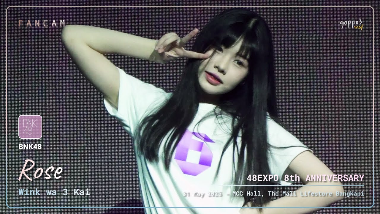 Rose BNK48 - Wink wa 3 Kai - 48EXPO 8th ANNIVERSARY 4k Fancam 250531 - YouTube