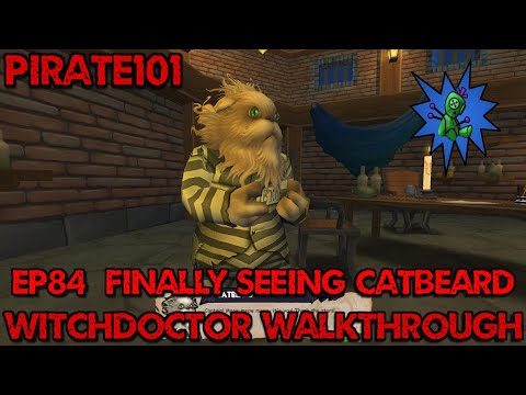 Pirate101 Witchdoctor Walkthrough ep84 Finally Seeing Catbeard - YouTube