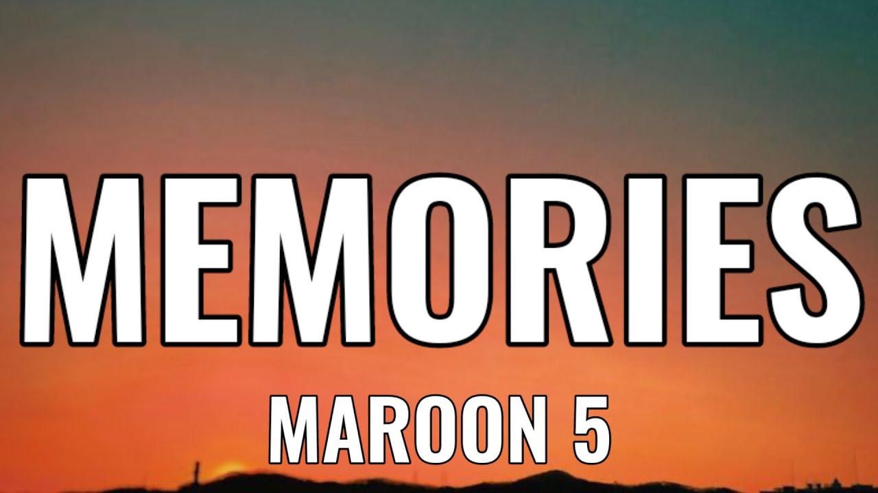 Maroon 5 - Memories (Lyrics) - YouTube