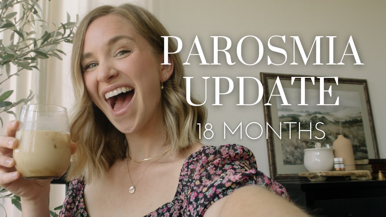 Parosmia Update: 18 Months (Spoiler Alert: It's Positive!!!) - YouTube