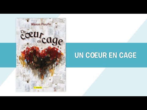 UN CŒUR EN CAGE
