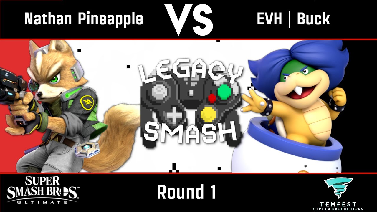 Nathan Pineapple (Fox) vs EVH | Buck (Bowser Jr.) - Round 1 - Legacy Smash #21 - YouTube