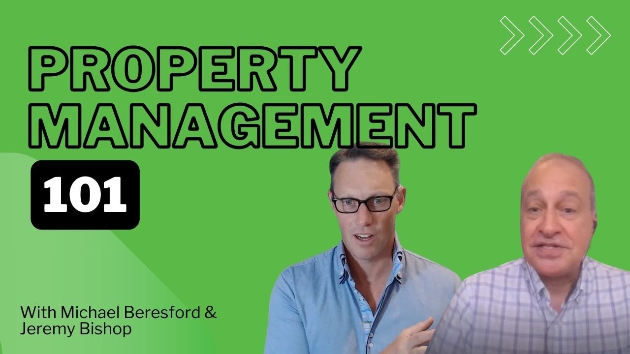 Property Management 101 with Michael Beresford and Jeremy Bishop - YouTube