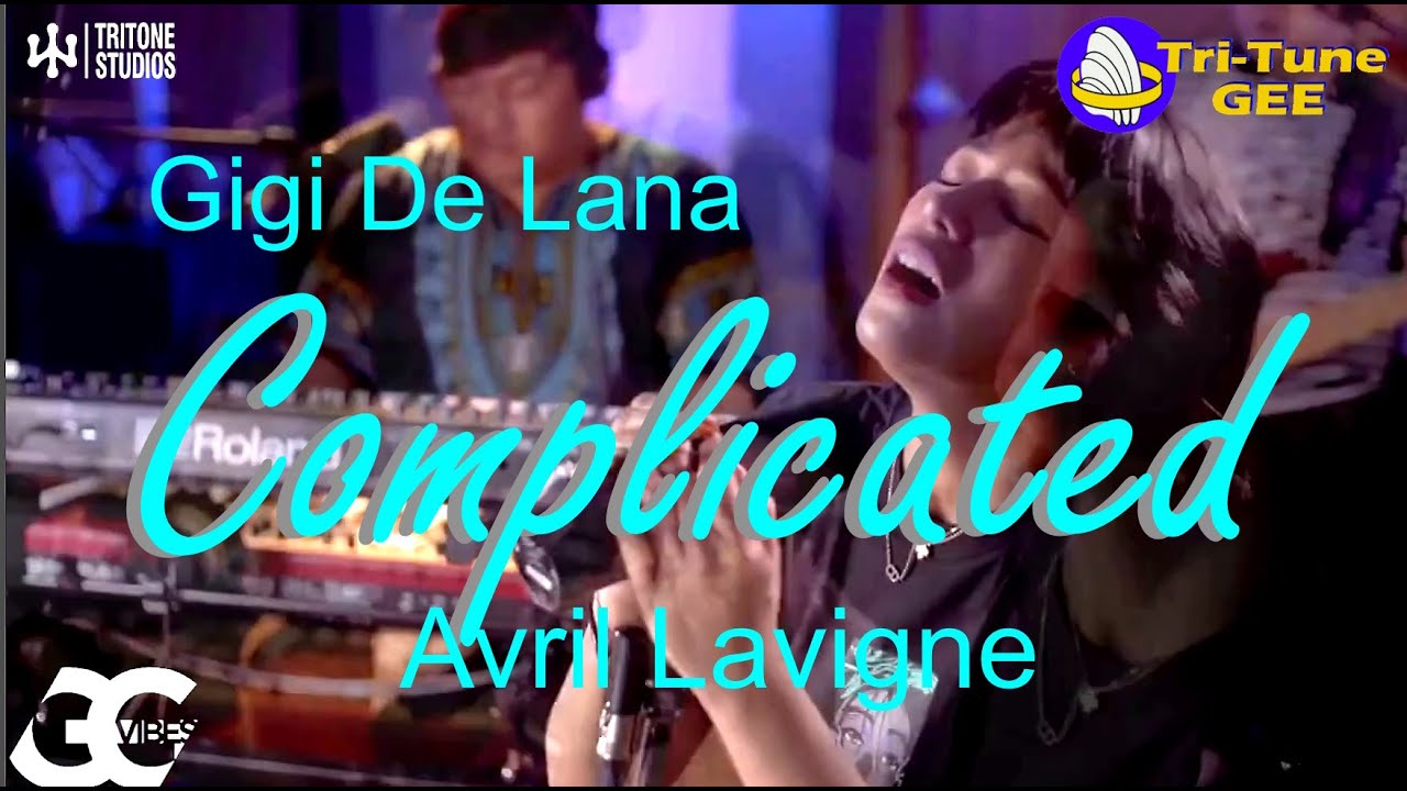 Gigi De Lana *Complicated * (Avril Lavigne) Tritone Studios by Erwin ...