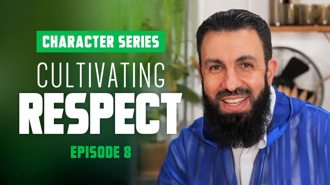 Cultivating Respect - Character Series - EP8 - YouTube