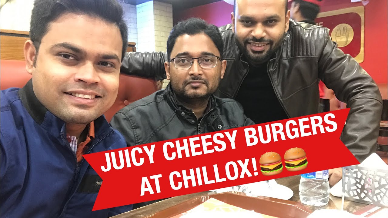 CHILLED BURGERS AT CHILLOX | CHITTAGONG | Juiciest Burger in the ...
