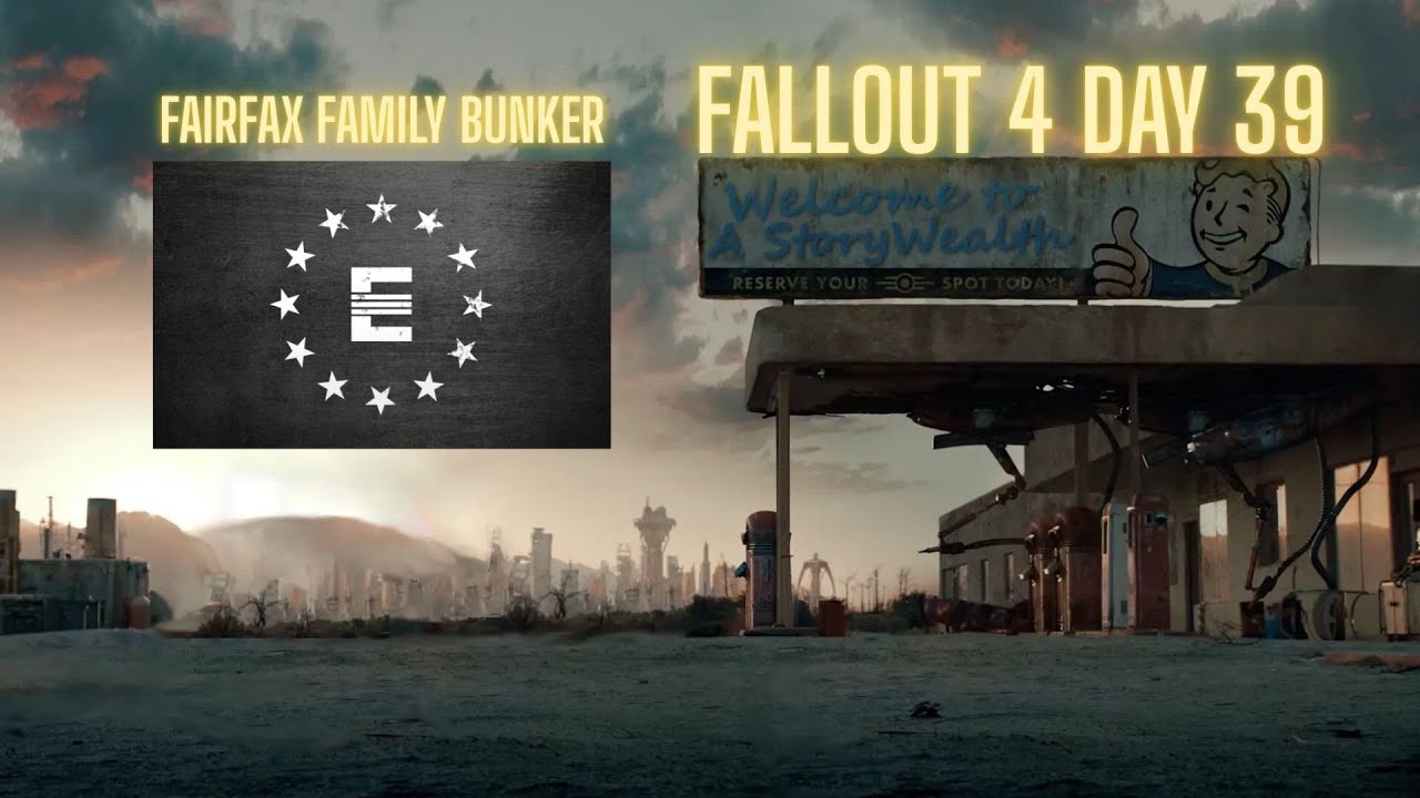 Fallout 4 StoryWealth Fairfax Family Bunker Enclave Remnants/ Day 39 4K ...