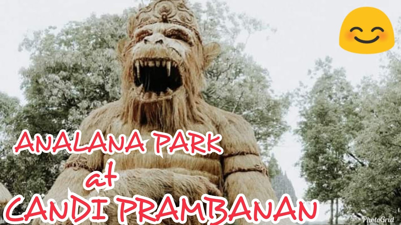 ANALANA PARK at PRAMBANAN JOGJA - YouTube