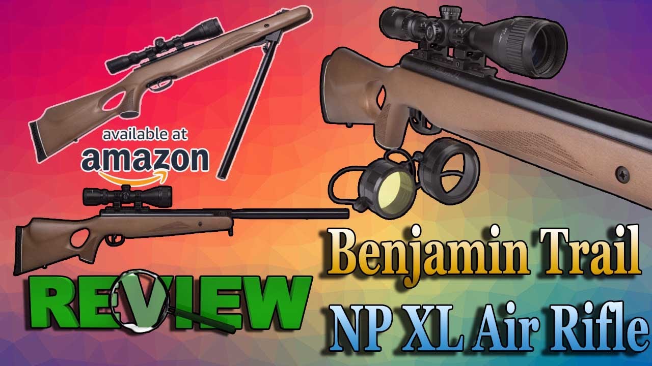 Benjamin Trail NP XL Air Rifle air Rifle - YouTube
