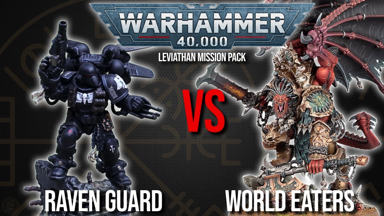 NEW CODEX - Raven Guard Vs World Eaters! - Warhammer 40k 10th Edition ...