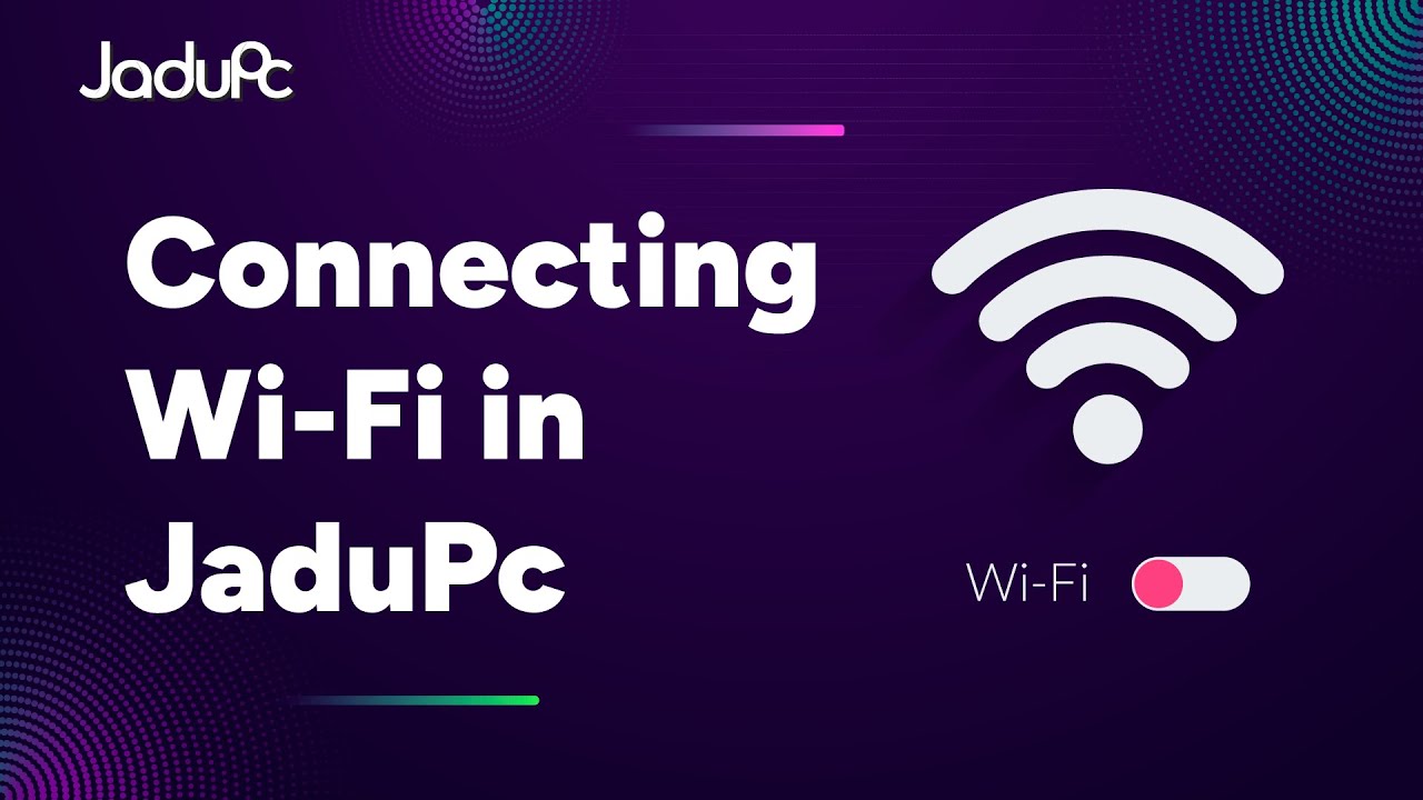 Connecting Wi-Fi in JaduPc - YouTube