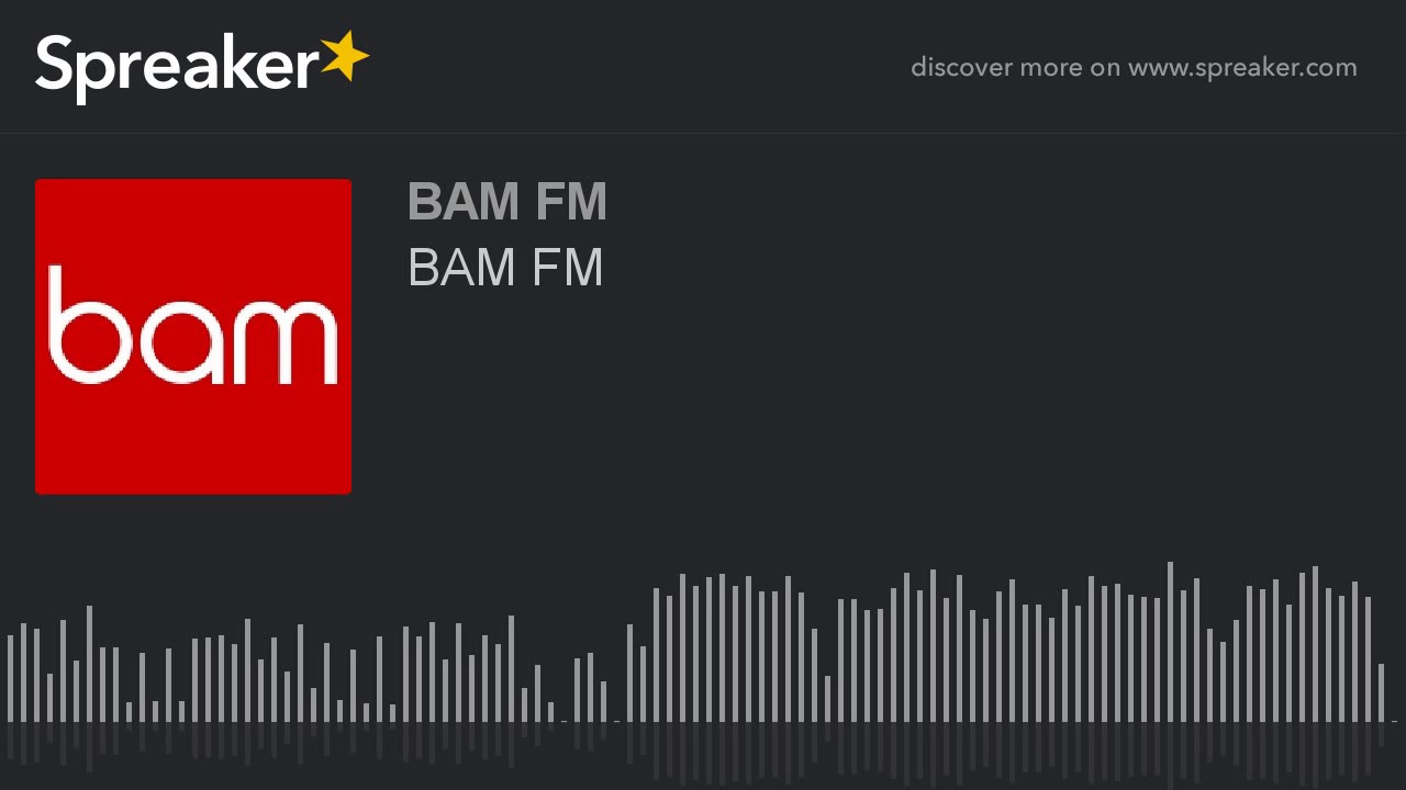 BAM FM (part 2 of 2) - YouTube