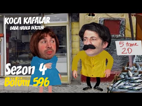 Koca Kafalar ile Baba Haber Bülteni (Bölüm 596)