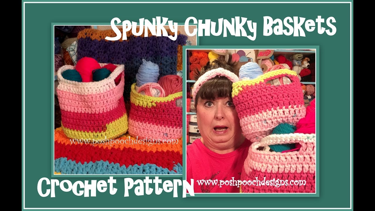 Spunky Chunky Baskets Crochet Pattern - YouTube