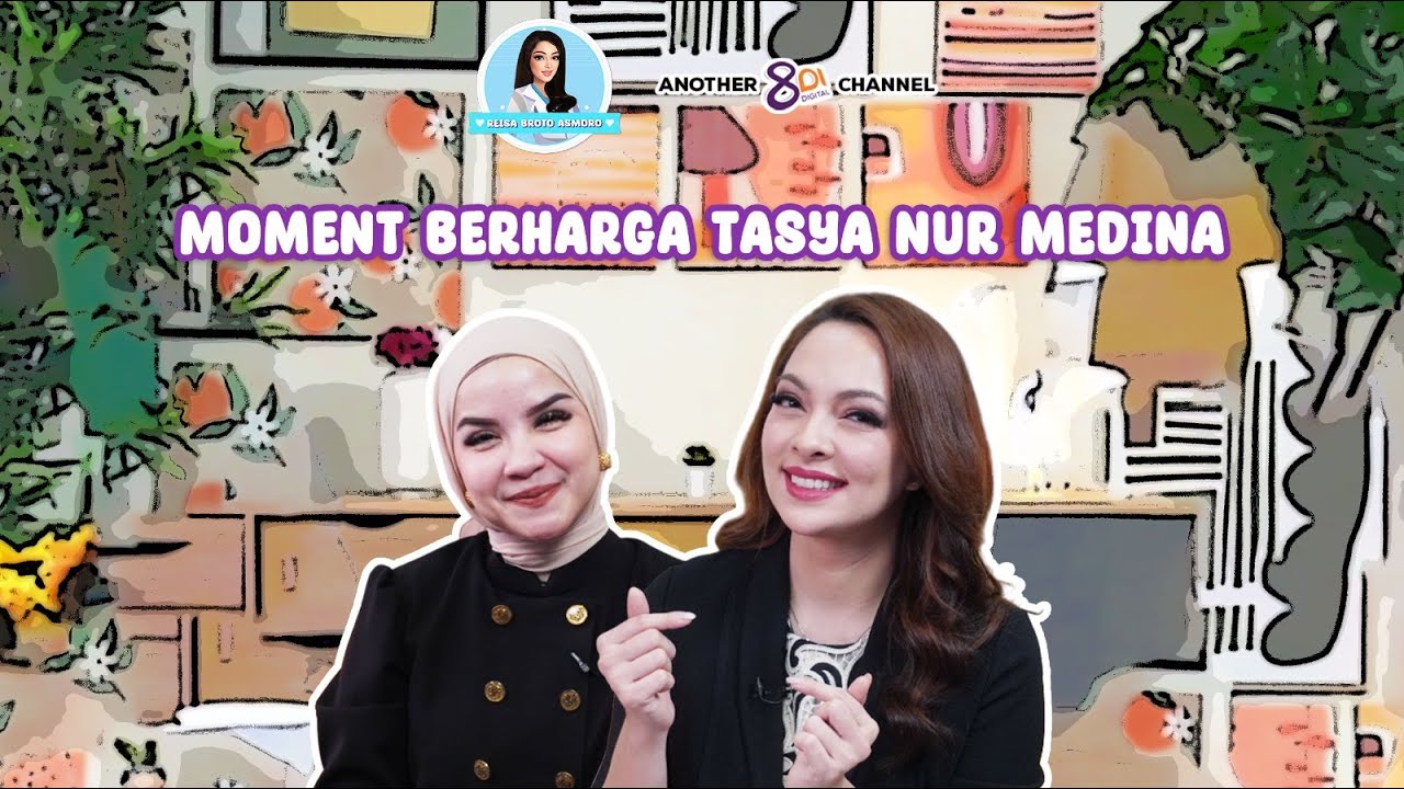 PERAN PENTING TASYA NUR MEDINA DI KELUARGA - YouTube