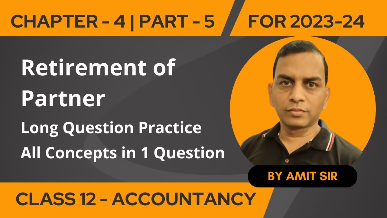 Long Question Practice of Retirement of Partner from Partnership ...