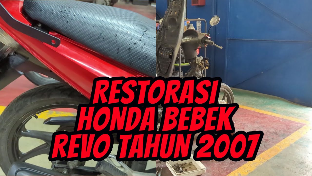RESTORASI GANTI FULL COVER ALUS KASAR HONDA BEBEK REVO TAHUN 2007 - YouTube