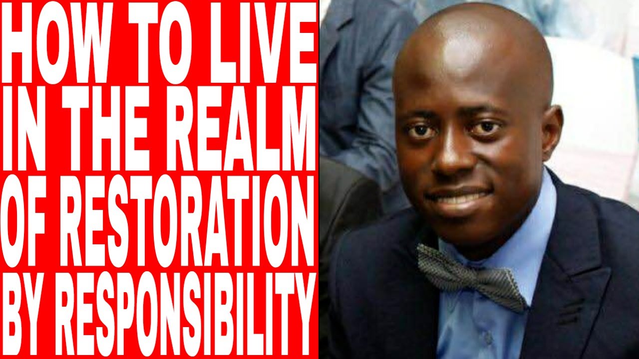 LIVING IN THE REALM OF RESTORATION WITHOUT STRESS BY RESPONSIBILITY ...