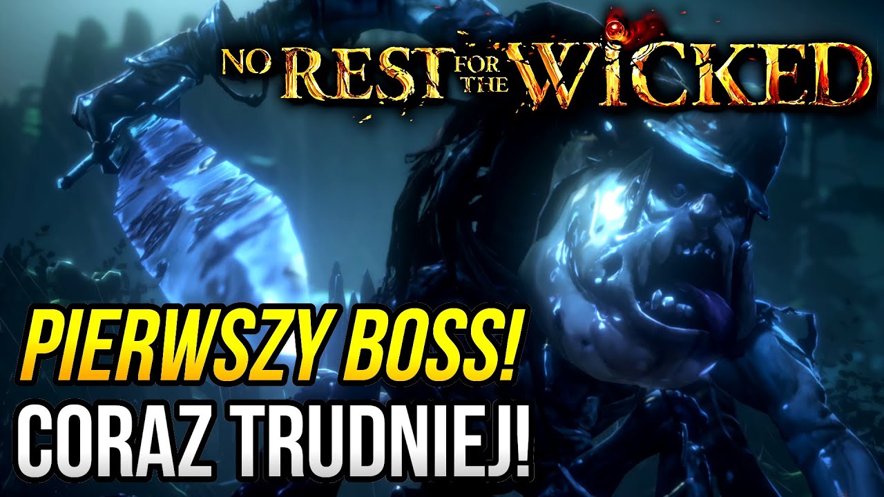 PIERWSZY BOSS 🔥 NOWA TRUDNA lokacja ⚔️ No Rest for the Wicked ...