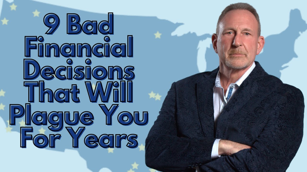 9 Bad Financial Decisions that will Plague You for Years - YouTube