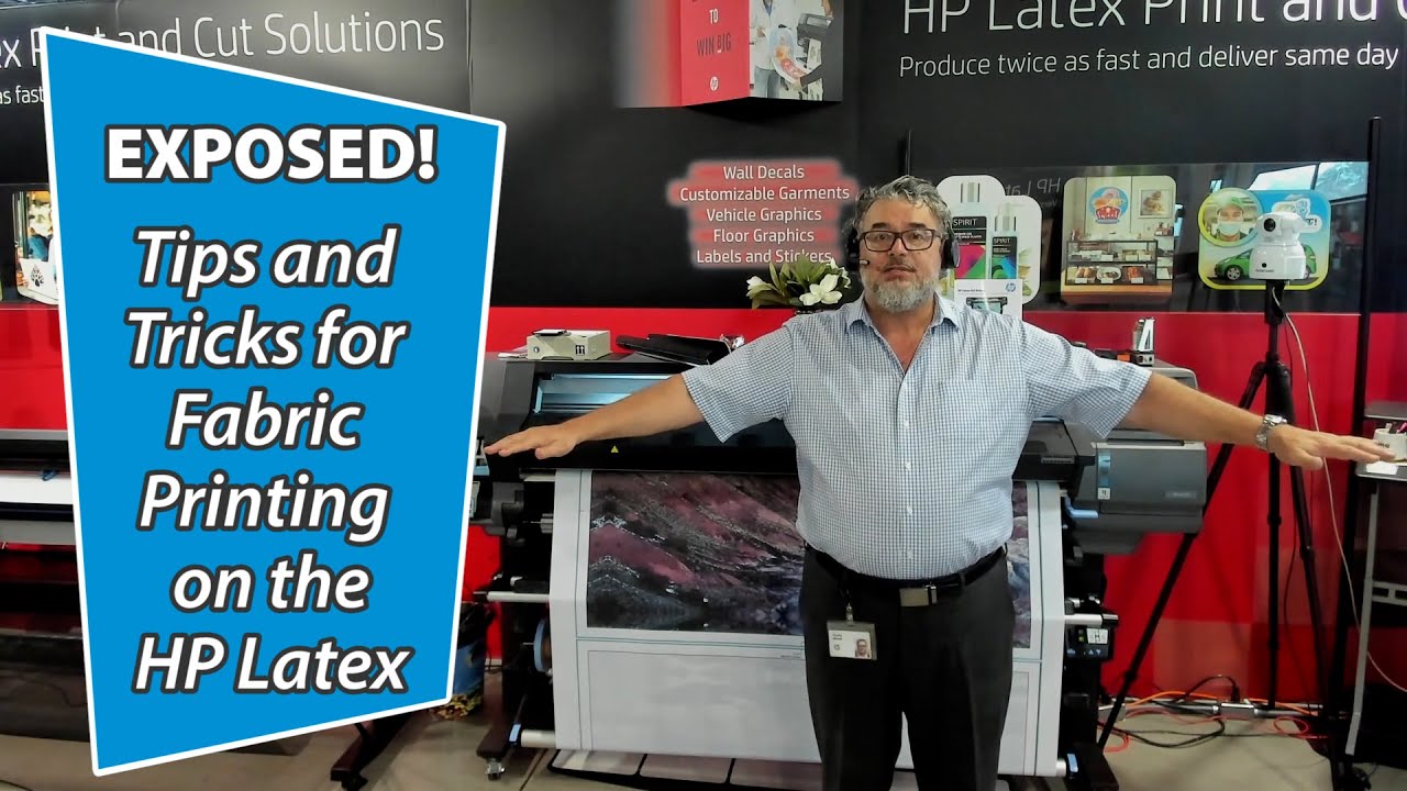 EXPOSED! Tips and Tricks for Fabric Printing on the HP Latex - YouTube