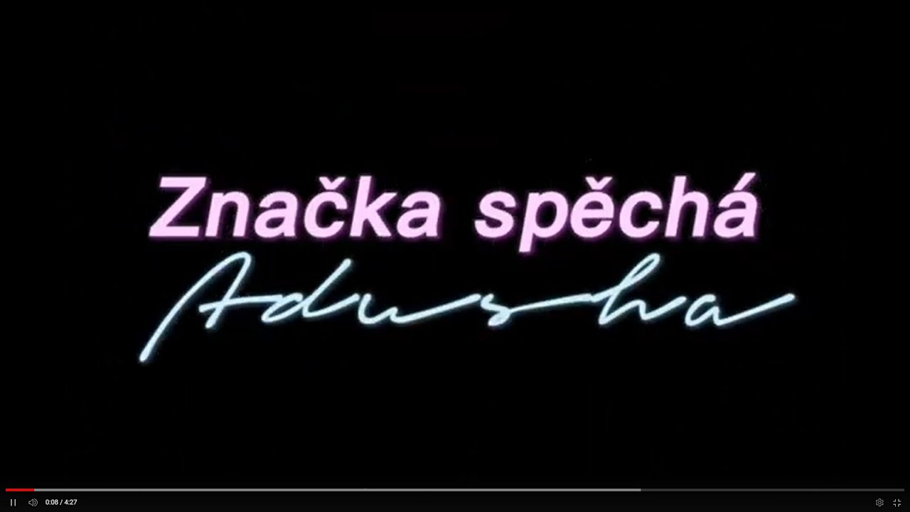 Adusha - Značka spěchá - YouTube