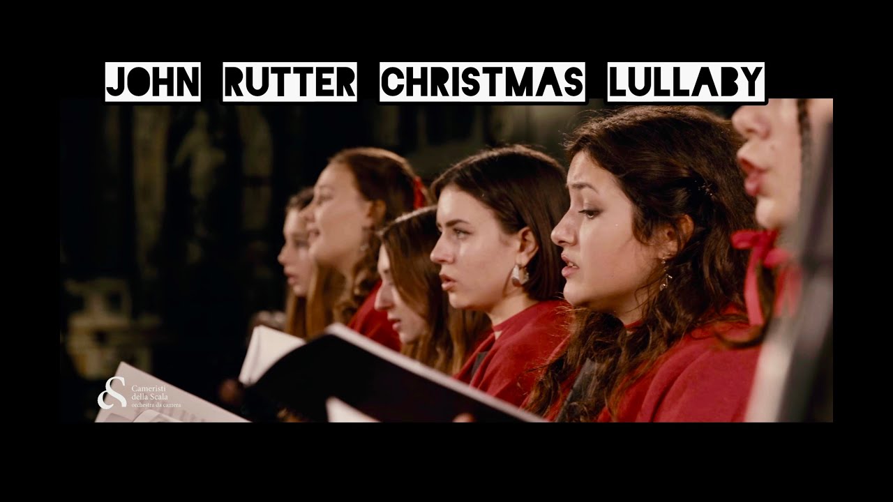 John Rutter, Christmas Lullaby - YouTube