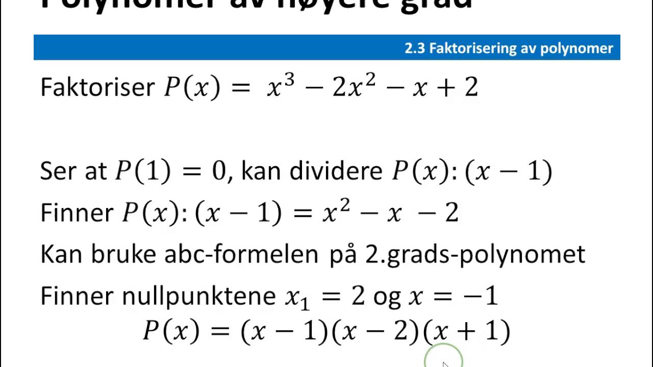 2 3b faktorisering av polynomer - YouTube
