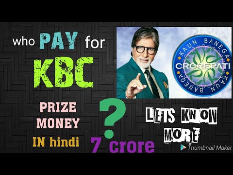 WHO PAYS FOR KBC WINNERS PRIZE MONEY ..LETS KNOW MORE - YouTube