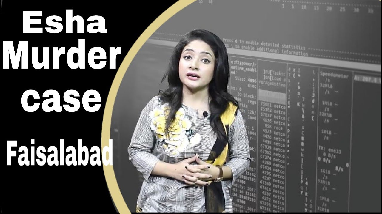 Esha murder case | Murder in Faisalabad | Crime story - YouTube
