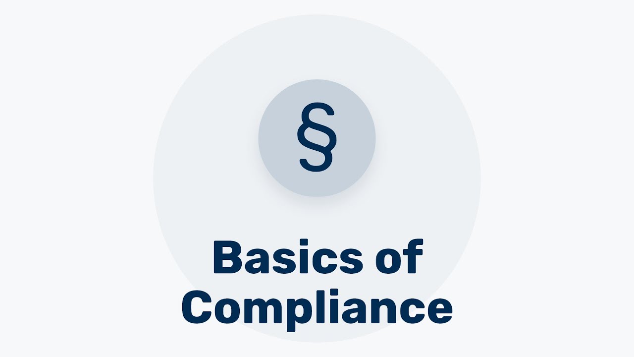 Compliance Basics – What is compliance? Let us break it down for you ...
