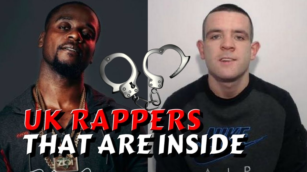 UK Rappers That Are Currently Locked Up I Part 4 - YouTube