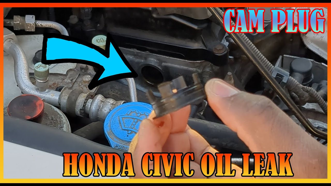 Cylinder Head Cam Plug Leak Honda Civic - YouTube